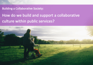 Building a Collaborative Society: How to we build and support a ...